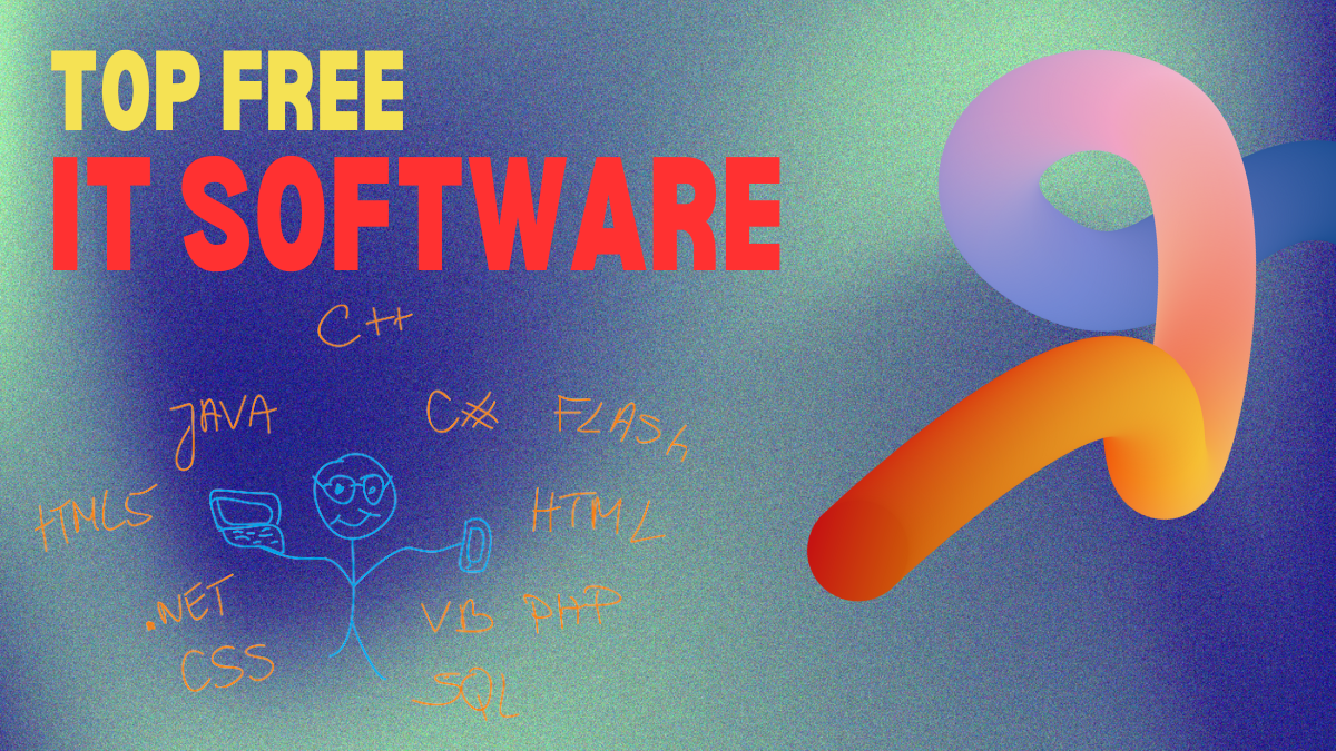 Top Free IT Software That Will Blow Your Mind!